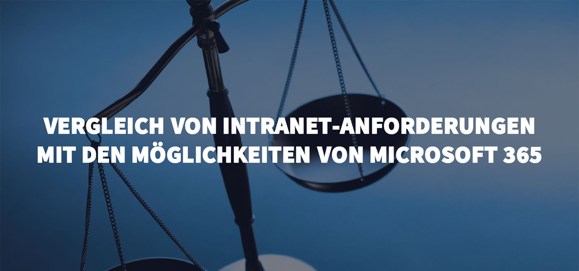 Microsoft 365 Intranet-Funktionen vs. Anforderungen