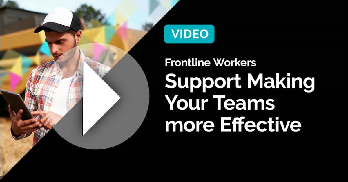 Make your frontline worker teams more effective