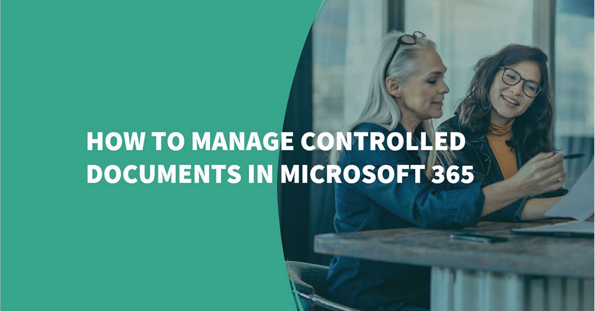 How to manage controlled documents in Microsoft 365