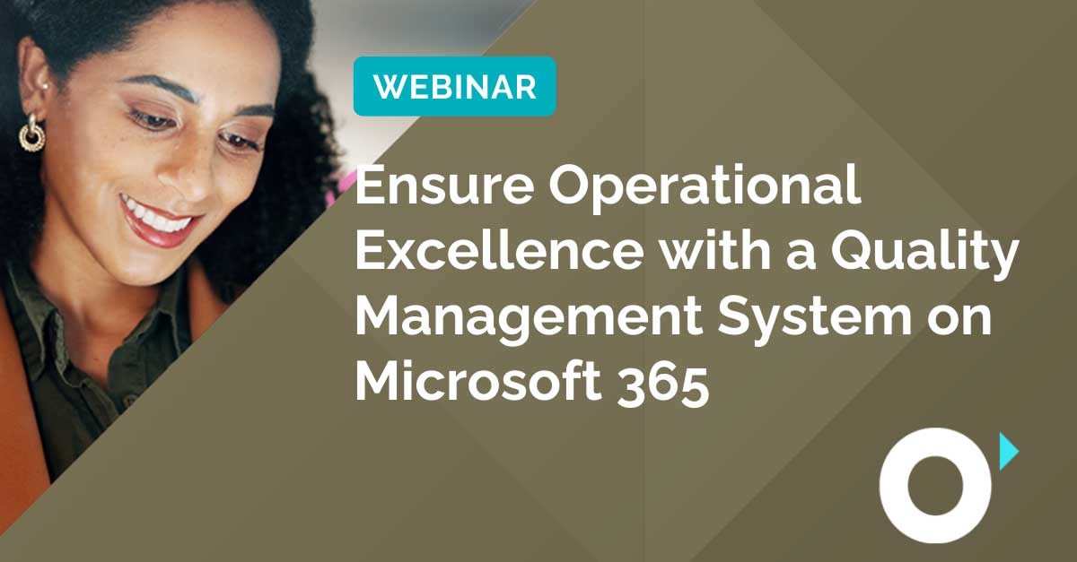 Ensure operational excellence with a QMS in MS 365.